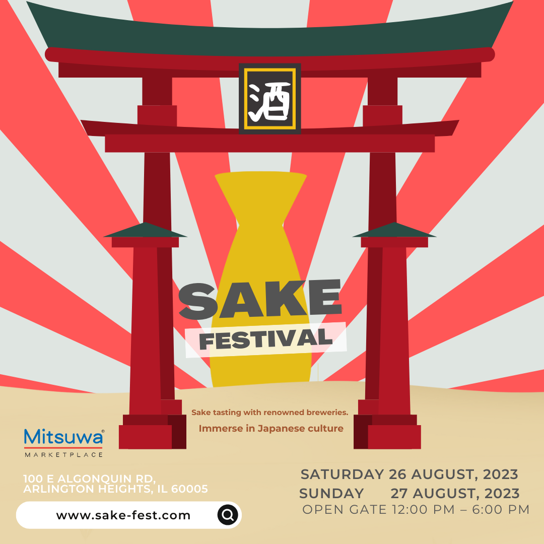 SAKE FEST CHICAGO presented by Mistuwa Marketplace – Wismettac Asian ...